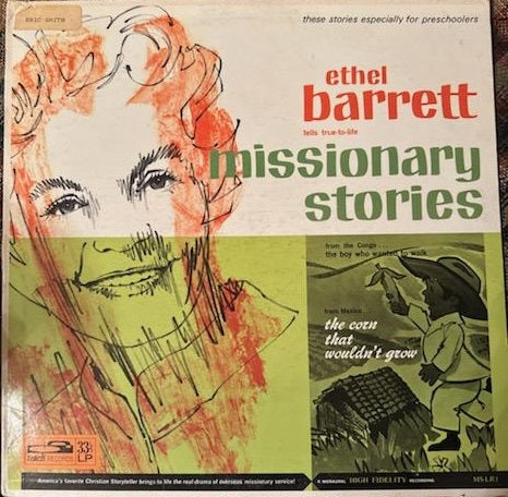 Ethel Barrett #4: Stories for Children: Four True-to-Life Missionary S ...